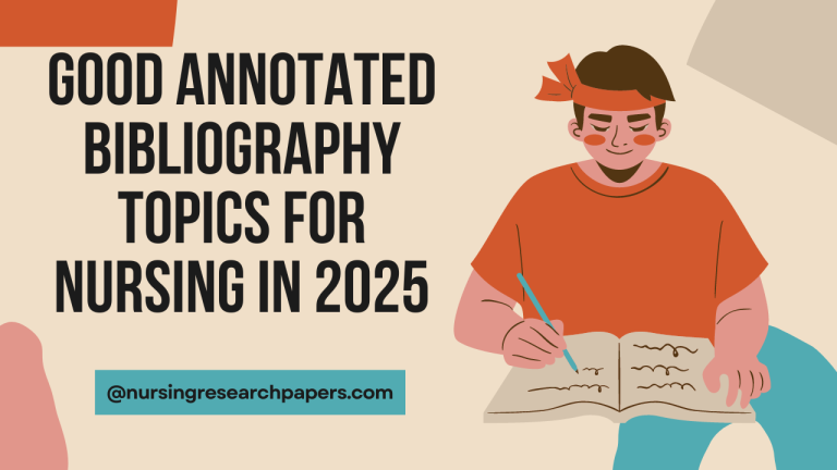 Good Annotated Bibliography Topics for Nursing in 2025